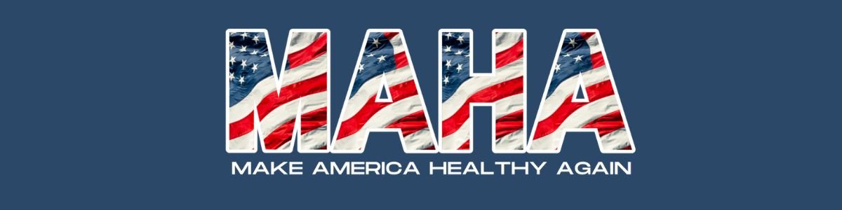 MAHA "Make America Healthy Again" Collection – PatriotDepot.com